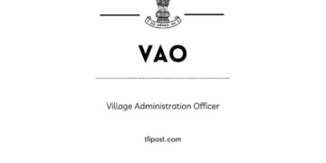 VAO Full Form : Officer, Powers, Functions and duties. - Tfipost.com