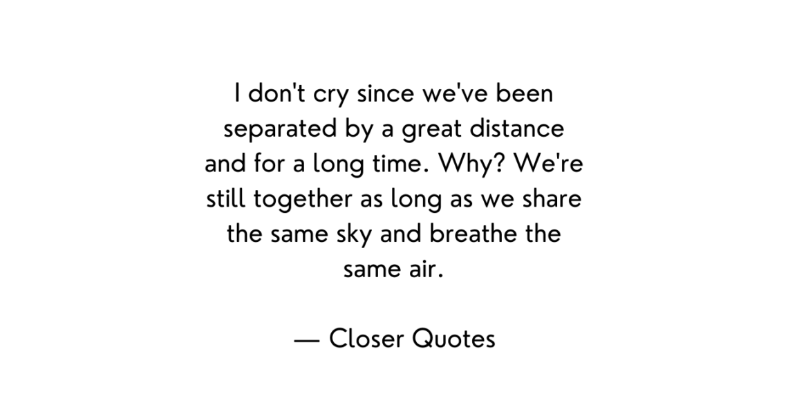 Best Collection of Closer Quotes to Share - Tfipost.com