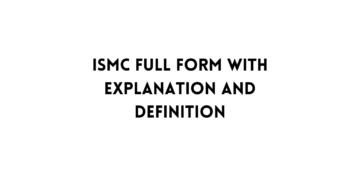 ISMC Full Form with Explanation and Definition - Tfipost.com