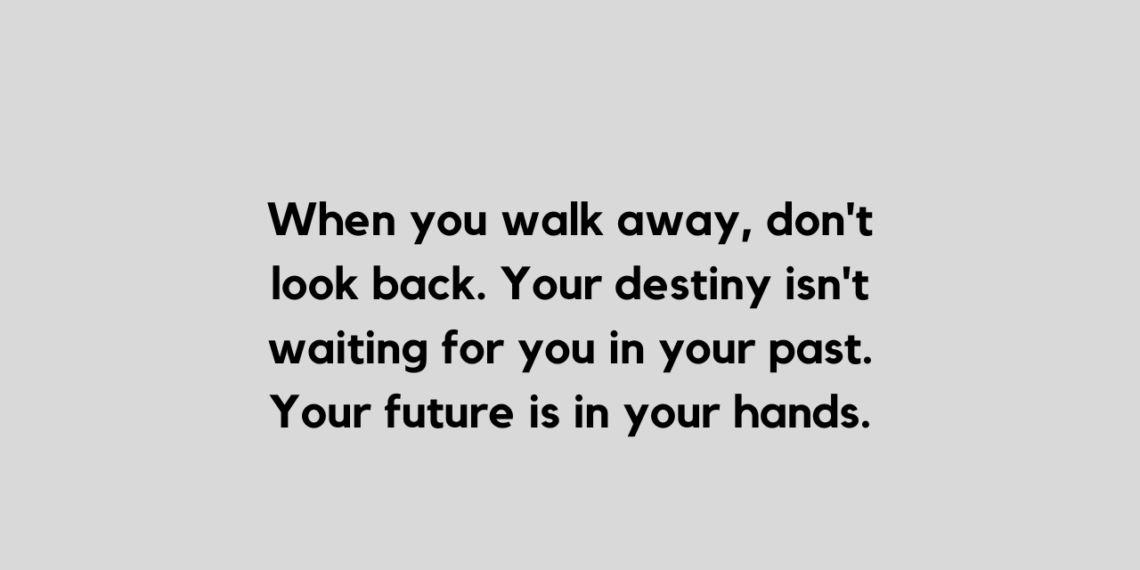 Collection of 30 Inspiring Walk away quotes and captions - Tfipost.com