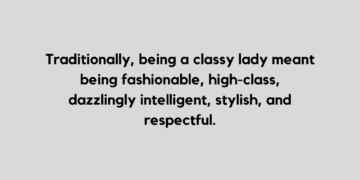 Collection of 26 Classy Women quotes and captions - TFIPOST