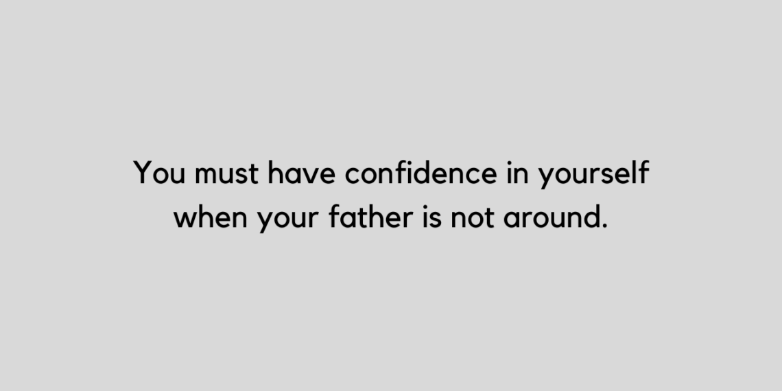 36 Absent father quotes and captions - Tfipost.com