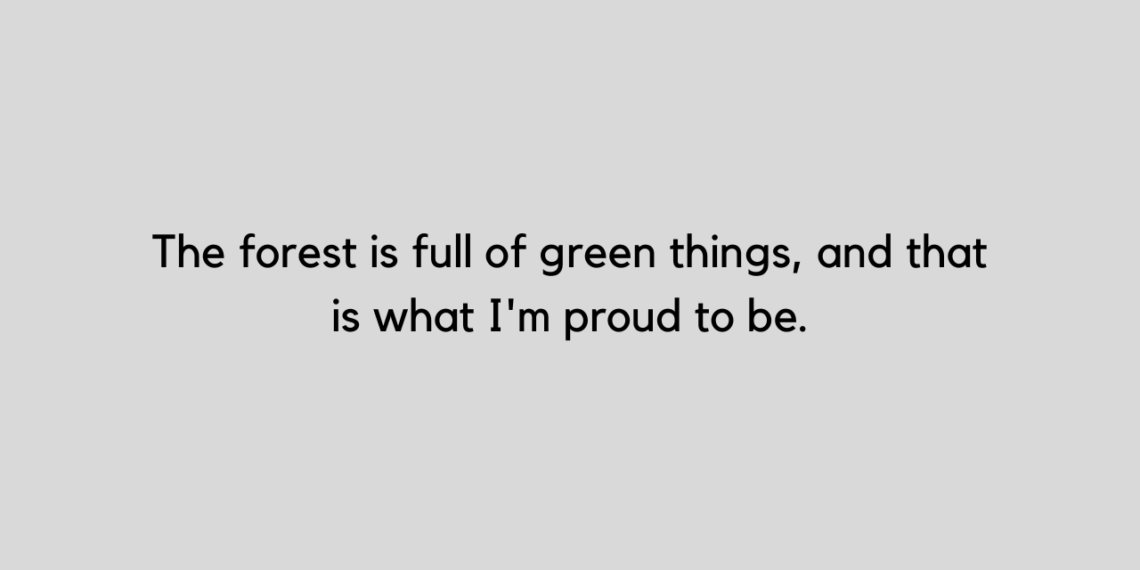 Collection of 25 Green quotes and captions - Tfipost.com