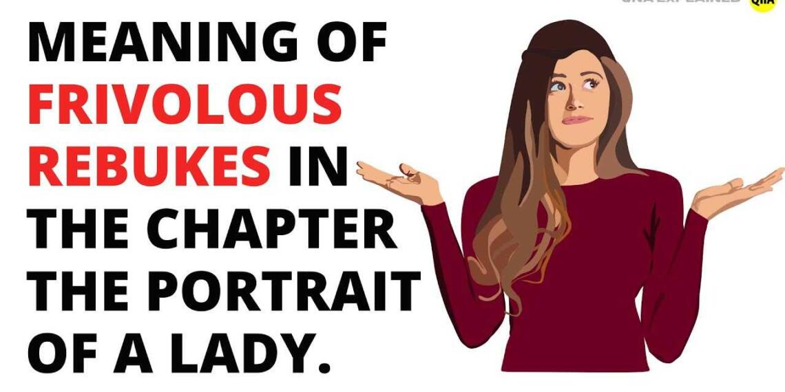 Frivolous rebukes meaning and Three examples - Tfipost.com