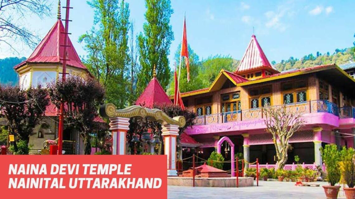 Naina Devi Mandir, Timings, Travel Guide, History & How to reach