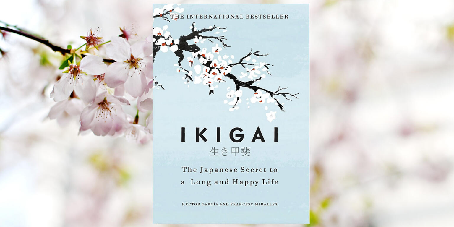 Discovering Your Purpose: Top 10 Lessons from the Ikigai Book