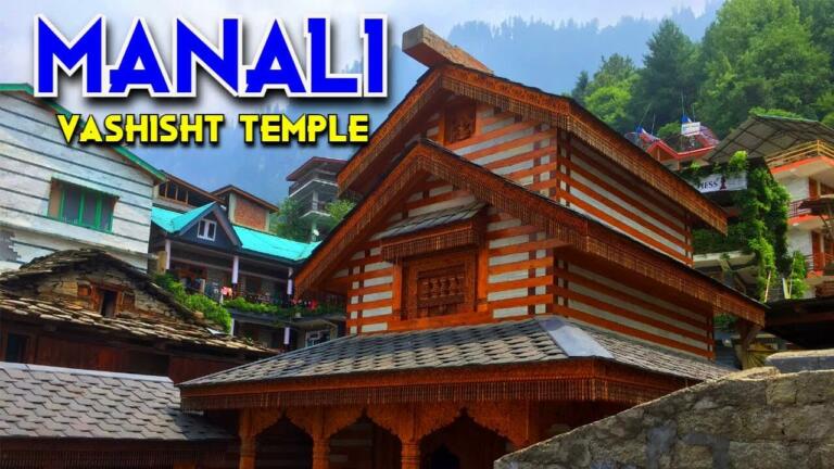Vashisht Temple Manali, Timings, History, Guide and How to reach