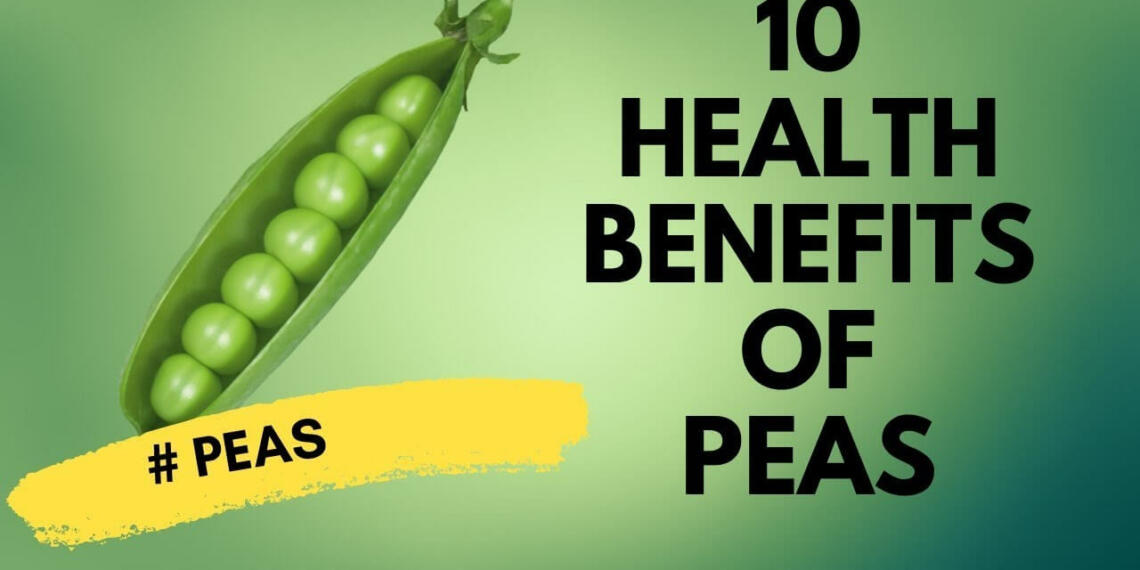 The Mighty Peas: Unveiling 10 Science Based Health Benefits