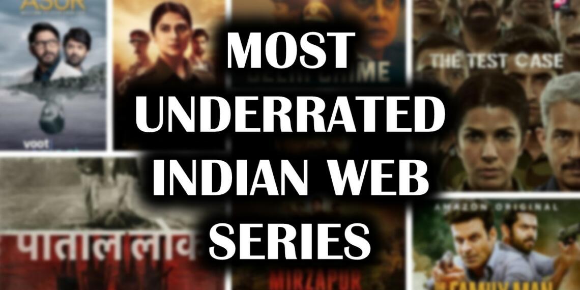 10 Most Underrated Indian Web Series that should be on your watchlist