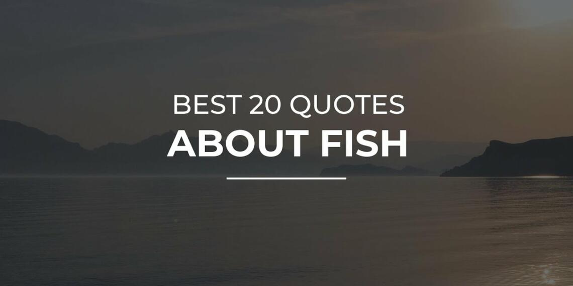 Unveiling the World of Fish Quotes: Diving into Depths