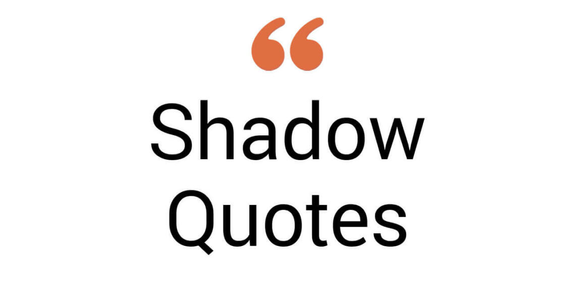 50 Shadow Quotes and Captions: Exploring the Enigmatic